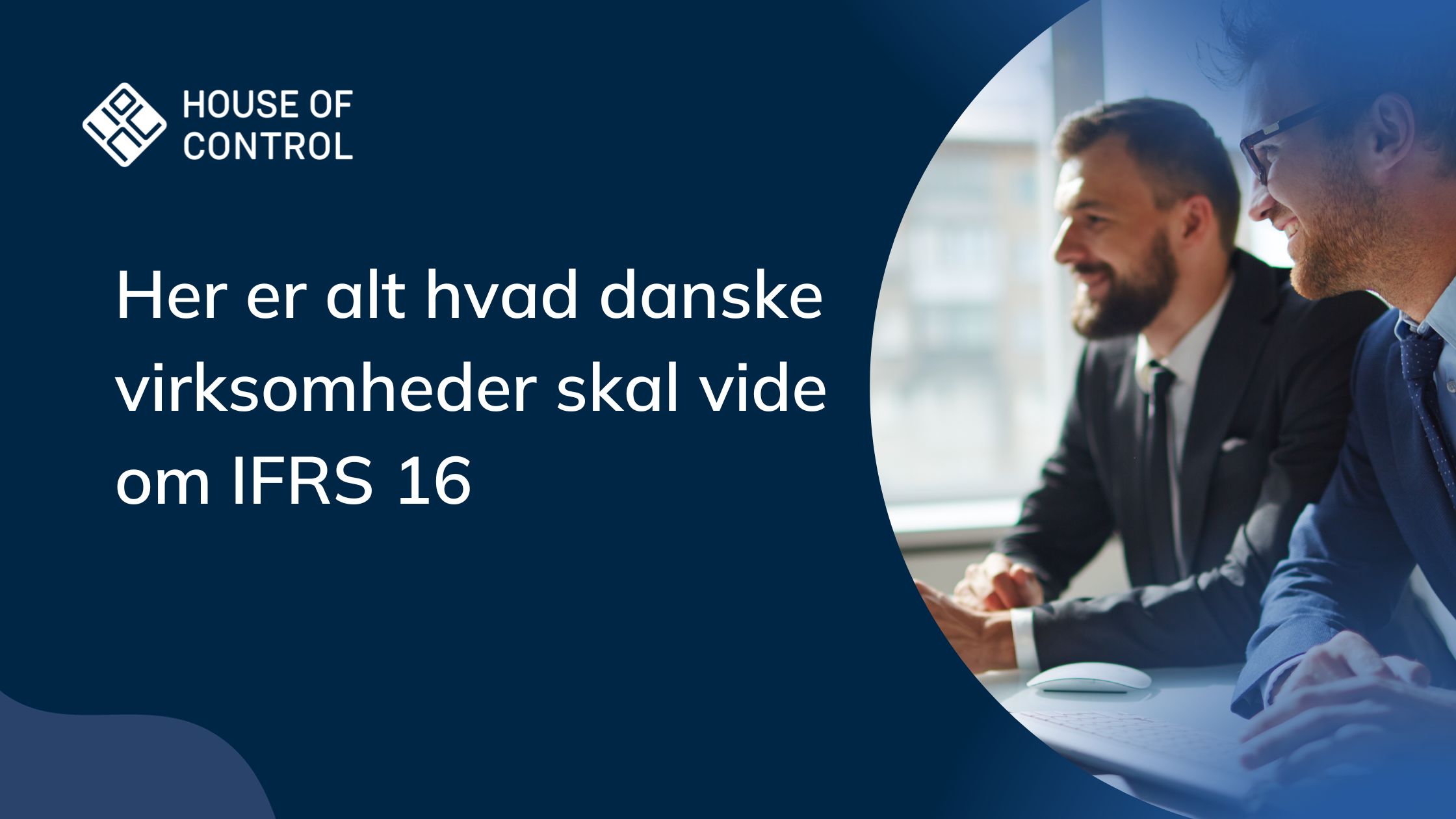 IFRS 16: Det danske virksomheder skal vide | House of Control